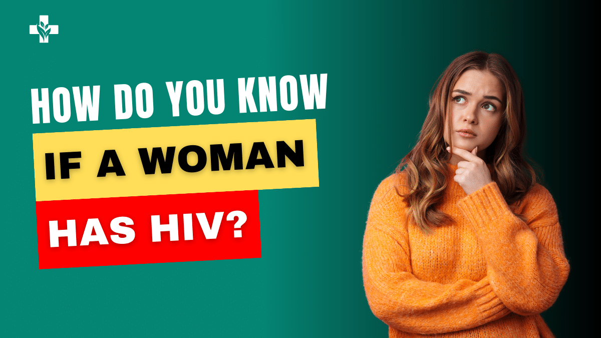 What Are The Early Signs Of HIV In Females?