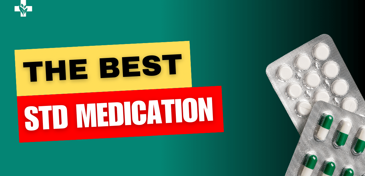 STD Medications: The Most Trusted Treatments